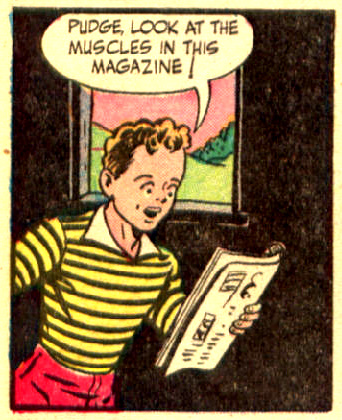 Pudge, look at the muscles in this magazine! | MATTHEW'S ISLAND